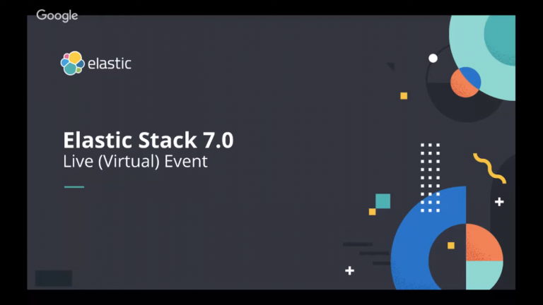 Elastic Stack 7.0 Launch Event Summary - Gigi Labs